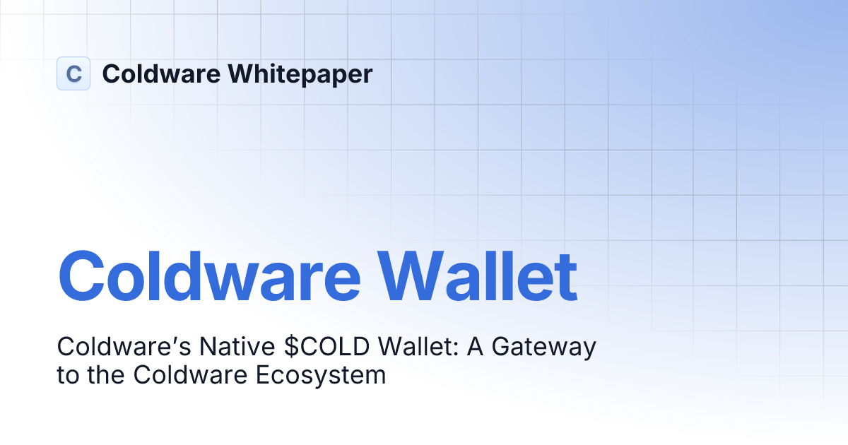 Coldware Wallet | Coldware Whitepaper